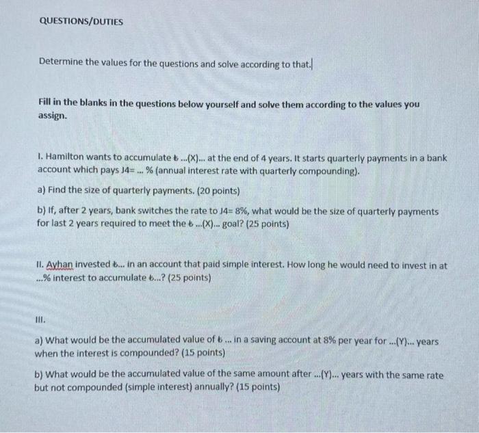 Solved QUESTIONS/DUTIES Determine the values for the | Chegg.com