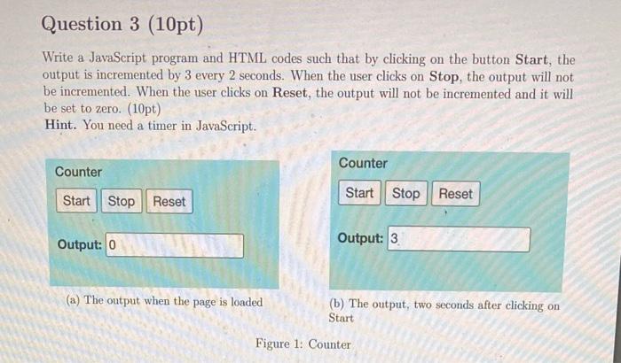 Solved Question 3 10pt Write A Javascript Program And Html