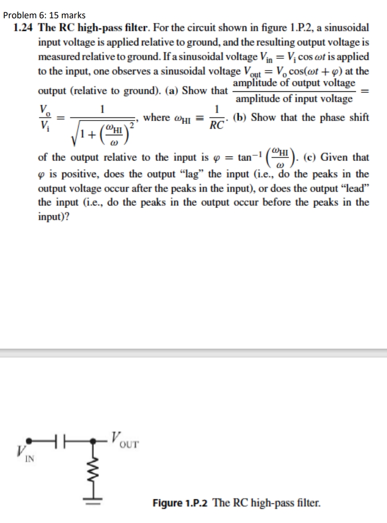 Solved Problem 6: 15 ﻿marks1.24 ﻿The RC high-pass filter. | Chegg.com