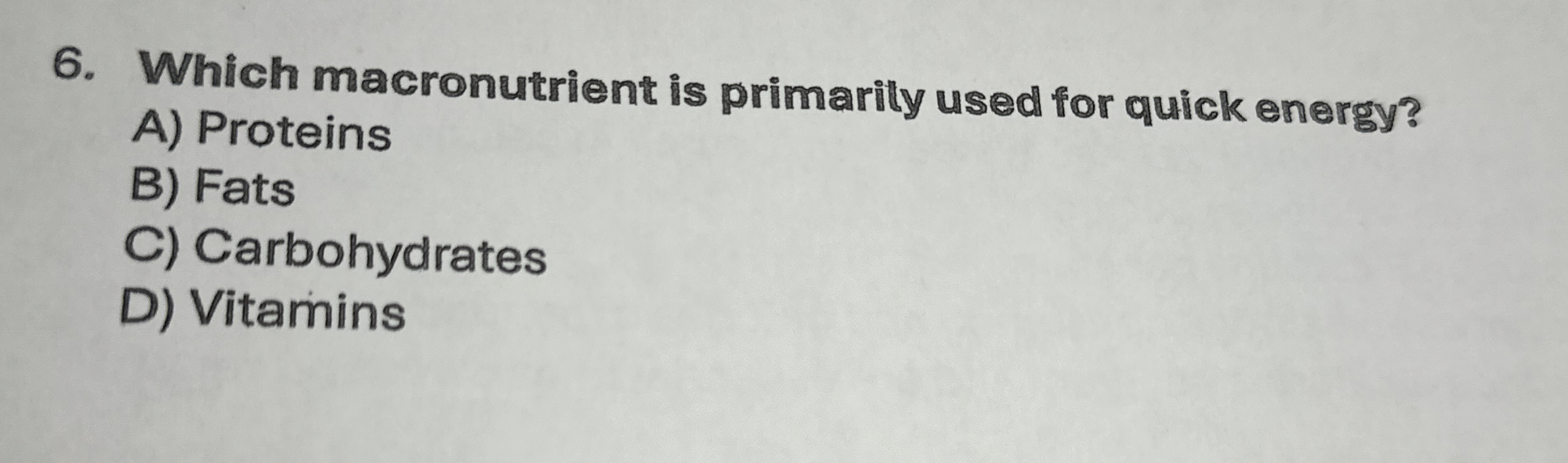 Solved Which macronutrient is primarily used for quick | Chegg.com