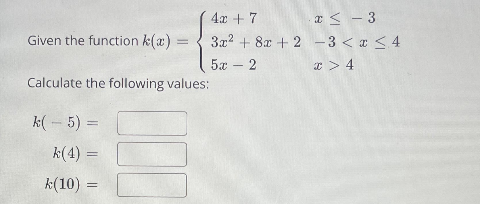 Solved Given The Function