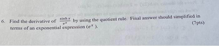 Solved sinhx ex S = (XS) dan (b) 6. Find the derivative of | Chegg.com