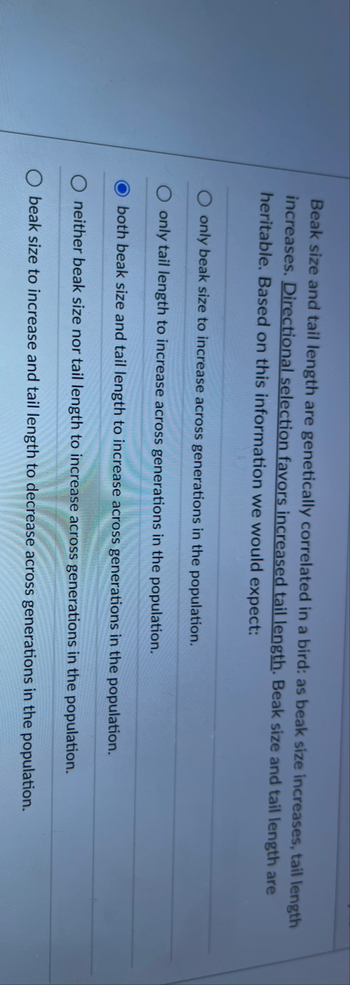 Solved Beak size and tail length are genetically correlated | Chegg.com