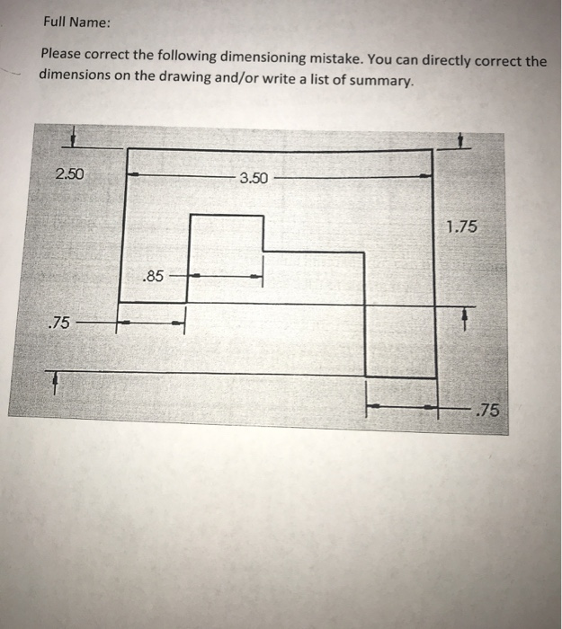 Solved Full Name: Please correct the following dimensioning | Chegg.com