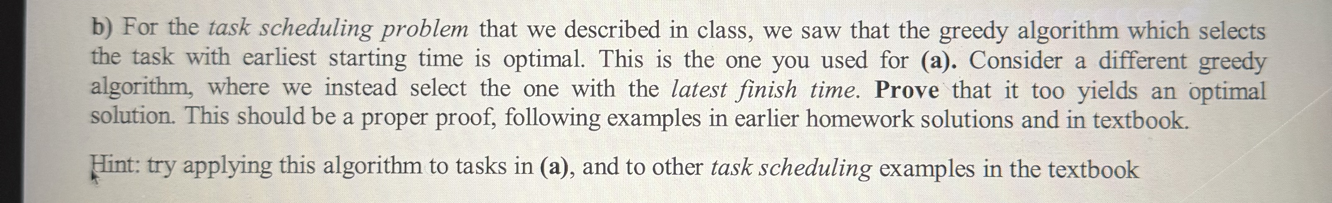 Solved b) ﻿For the task scheduling problem that we described | Chegg.com