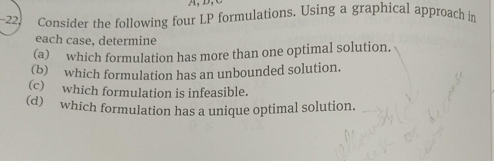 Solved Consider the following four LP formulations. Using a | Chegg.com