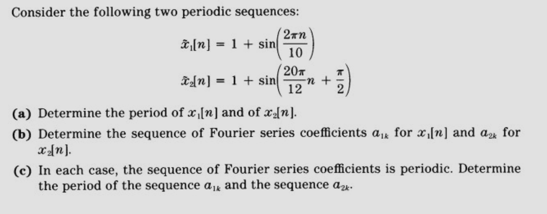 Solved Consider the following two periodic | Chegg.com