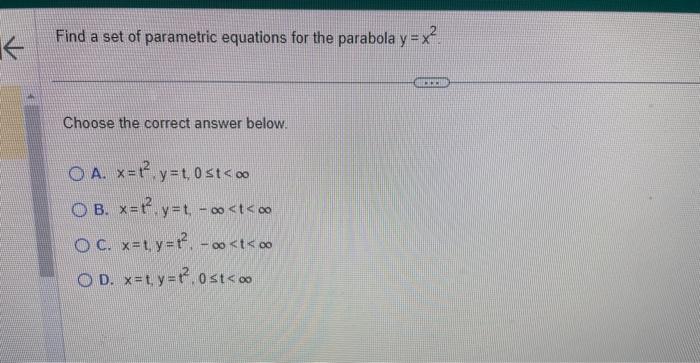 Solved Find a set of parametric equations for the parabola | Chegg.com