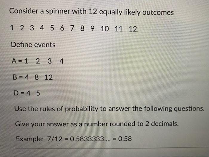 Solved Consider a spinner with 12 equally likely outcomes 1 | Chegg.com