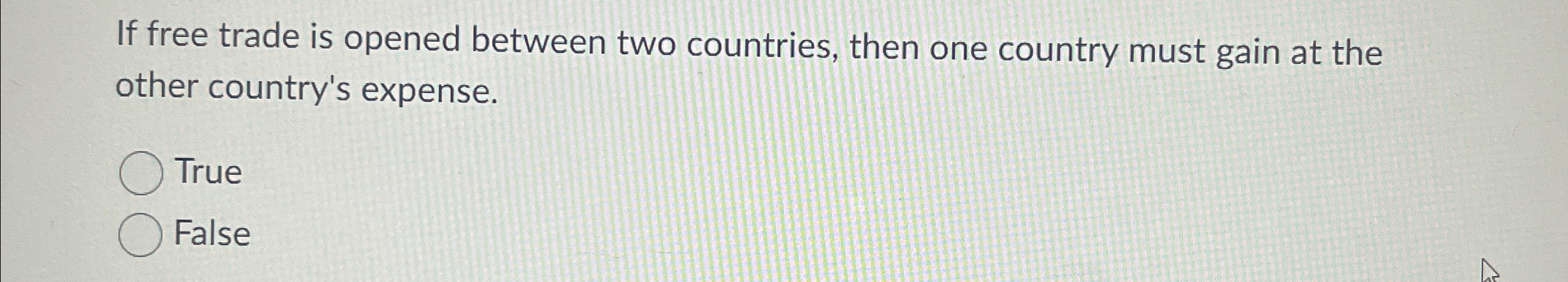 Solved If free trade is opened between two countries, then | Chegg.com