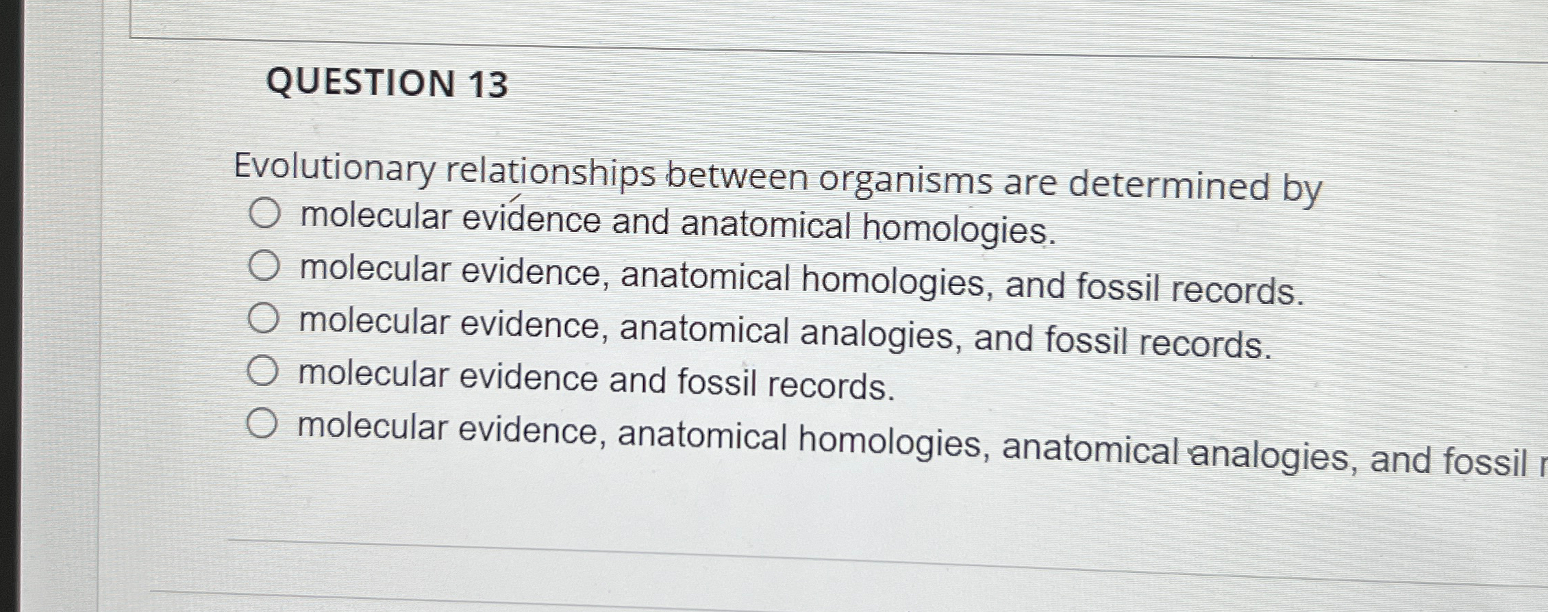 Solved QUESTION 13Evolutionary relationships between | Chegg.com