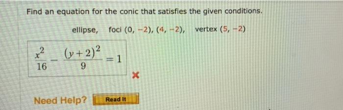 Solved Find an equation for the conic that satisfies the | Chegg.com