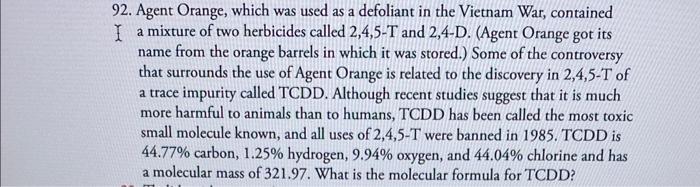 92. Agent Orange, which was used as a defoliant in | Chegg.com