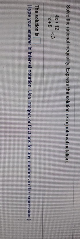 Solved Solve the rational inequality. Express the solution | Chegg.com