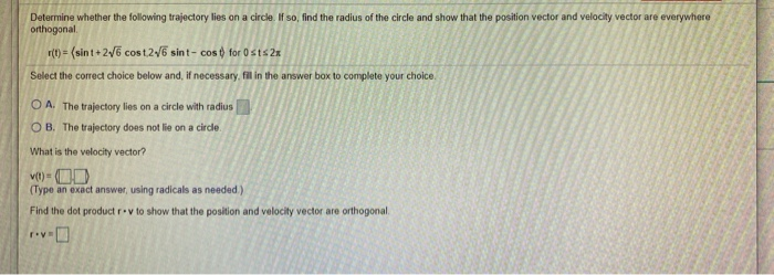 Solved Determine whether the following trajectory lies on a | Chegg.com
