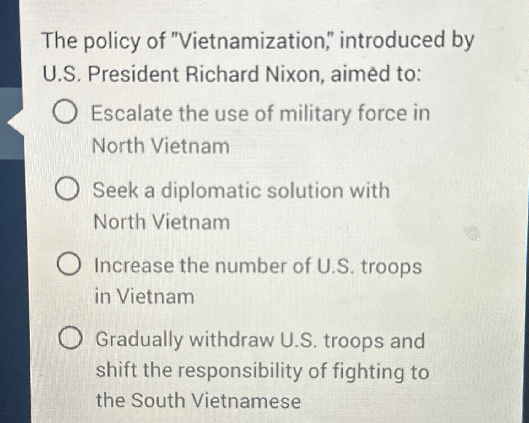 Solved The policy of "Vietnamization," introduced by U.S. | Chegg.com