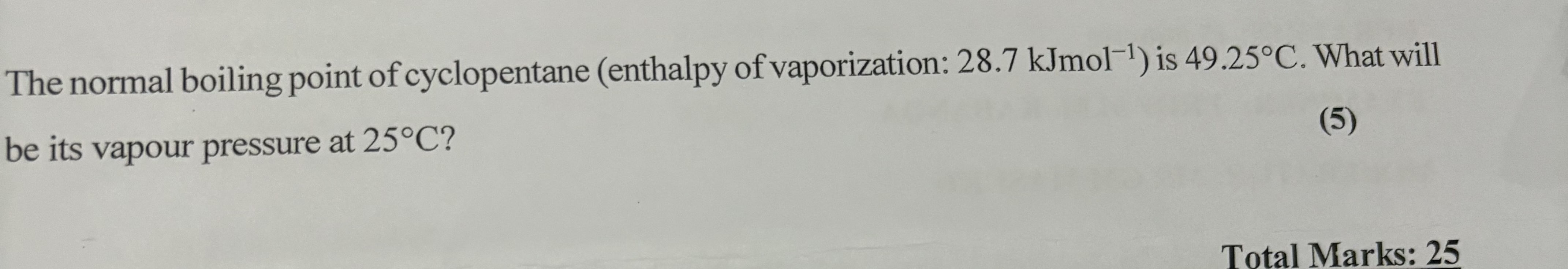Solved The normal boiling point of cyclopentane (enthalpy of | Chegg.com