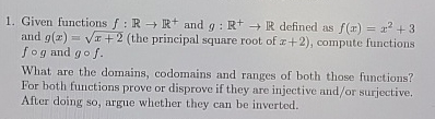 Solved Given functions f:R→R+and g:R+→R ﻿defined as | Chegg.com