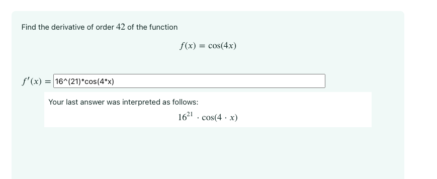 Solved Find the derivative of order 42 ﻿of the | Chegg.com