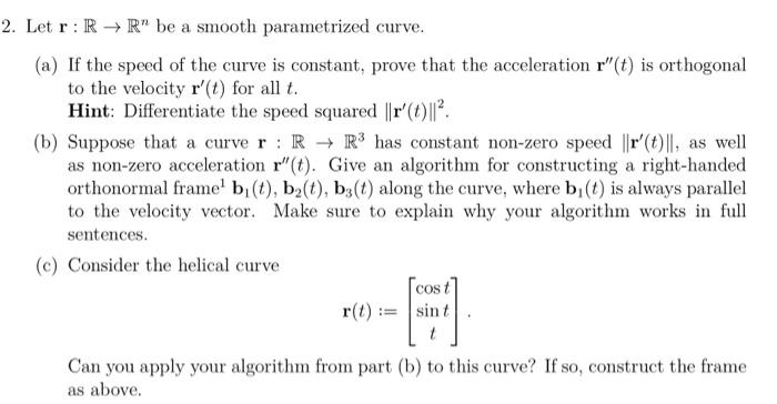 Solved 2. Letr: RR” be a smooth parametrized curve. (a) If | Chegg.com
