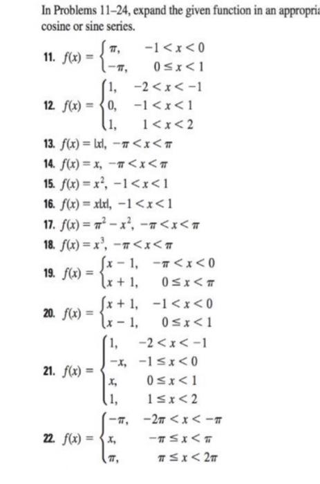 Solved In Problems 11-24, expand the given function in an | Chegg.com