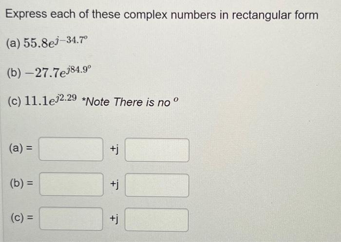 Solved Express each of these complex numbers in rectangular | Chegg.com