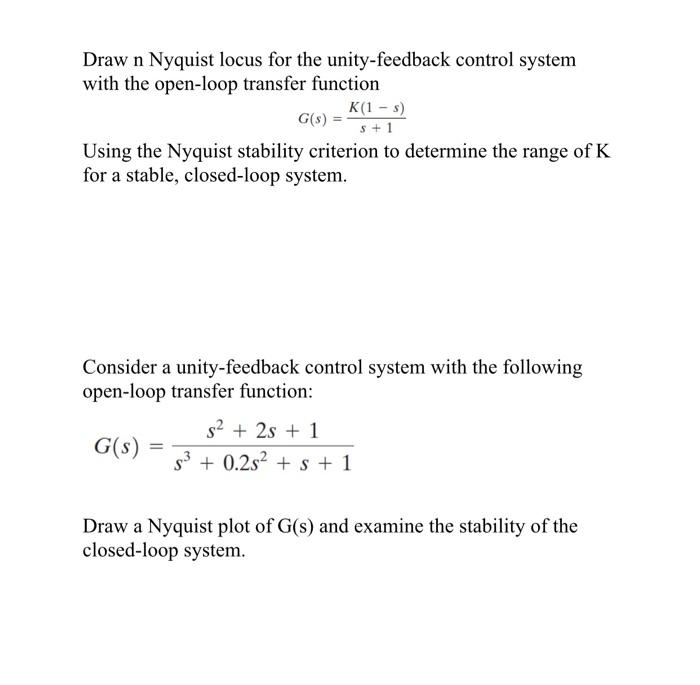 Solved Draw N Nyquist Locus For The Unity Feedback Control