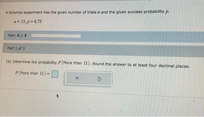Solved A binomial experiment has the given number of trials | Chegg.com