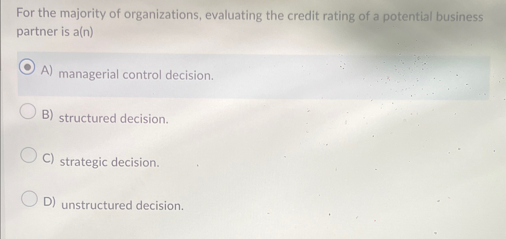 Solved For the majority of organizations, evaluating the | Chegg.com