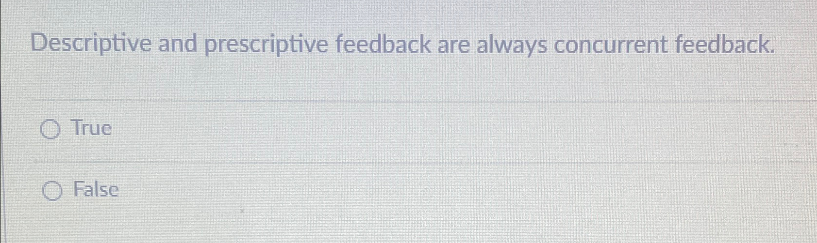 Solved Descriptive and prescriptive feedback are always | Chegg.com