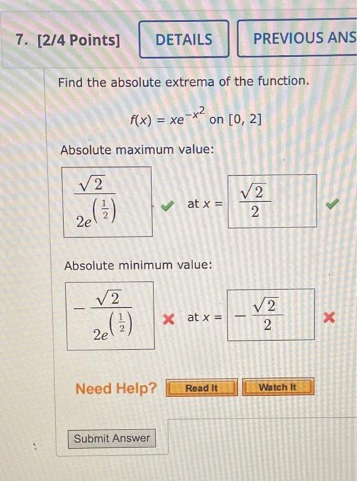 Solved Find the absolute extrema of the function. f(x)=xe−x2 | Chegg.com