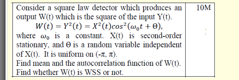 Solved 10M Consider a square law detector which produces an | Chegg.com