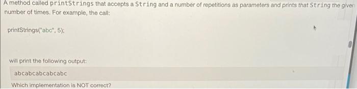 Solved A method called printStrings that accepts a String | Chegg.com