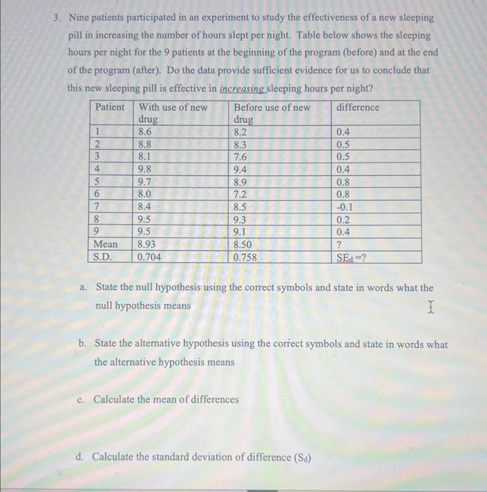 Solved 3. Nine patients participated in an experiment to | Chegg.com