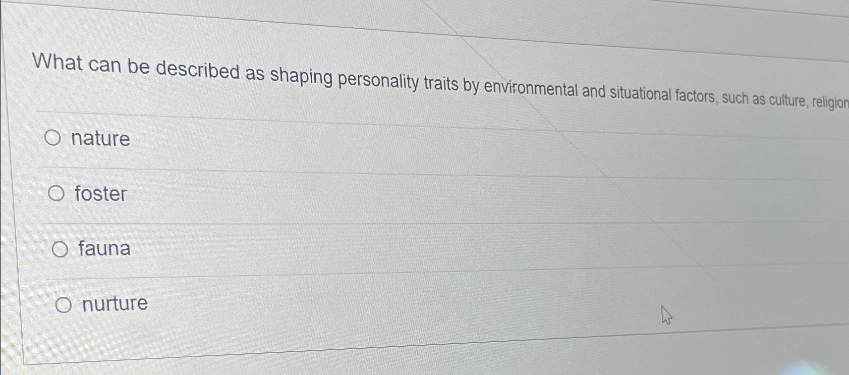 Solved What can be described as shaping personality traits | Chegg.com
