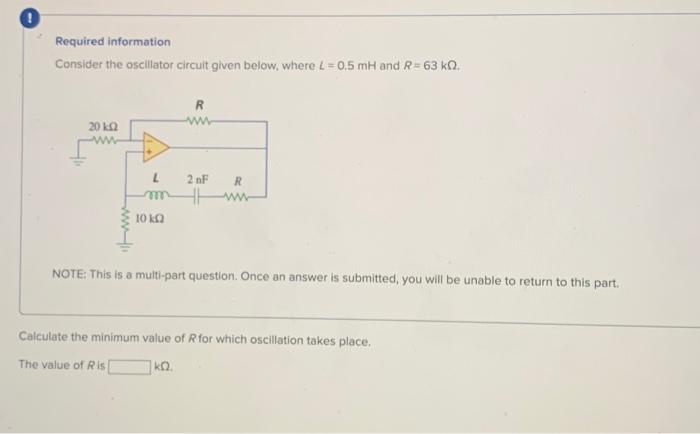 Solved Required information Consider the oscillator circuit | Chegg.com