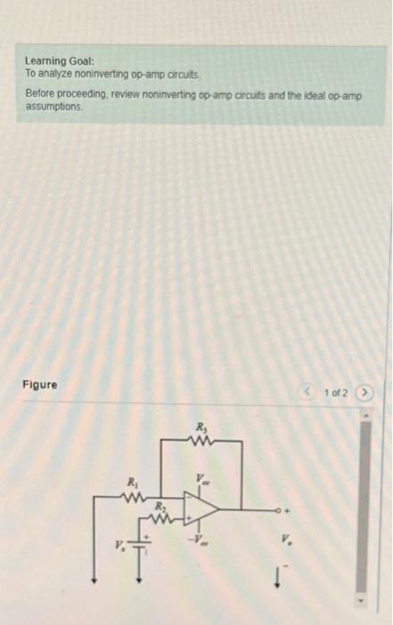 Solved Learming Goal: To analyze noninverting op-amp | Chegg.com
