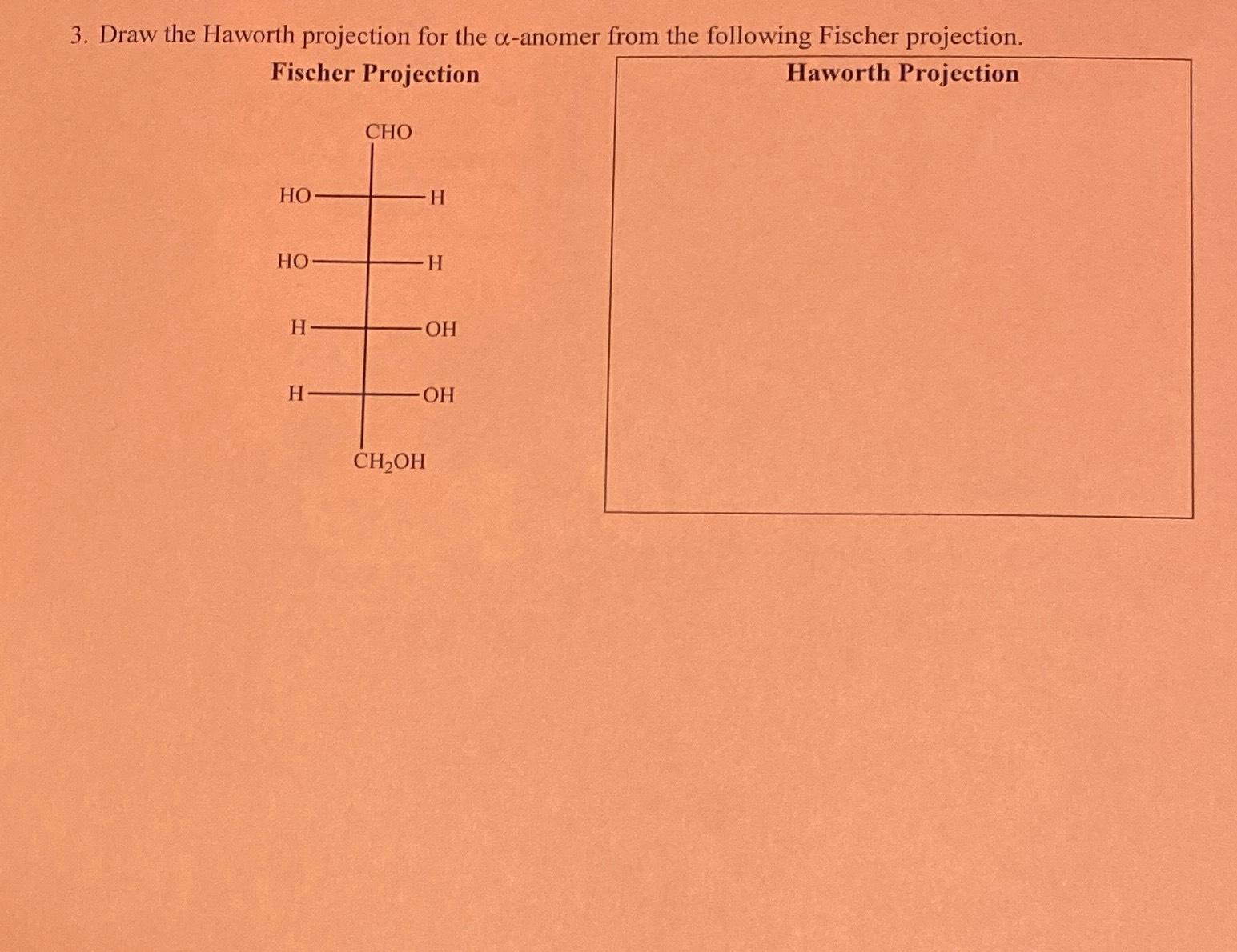 Solved Draw the Haworth projection for the α-anomer from the | Chegg.com