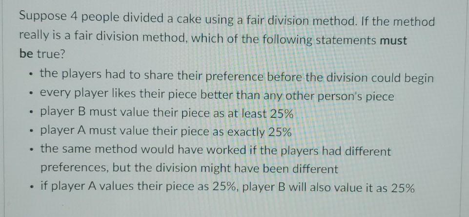 Solved Suppose 4 people divided a cake using a fair division | Chegg.com