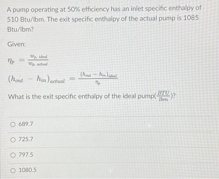 Solved A pump operating at 50% efficiency has an inlet | Chegg.com