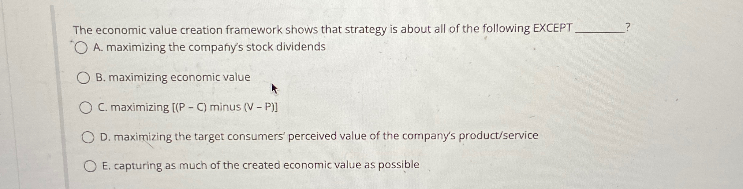 Solved The economic value creation framework shows that | Chegg.com