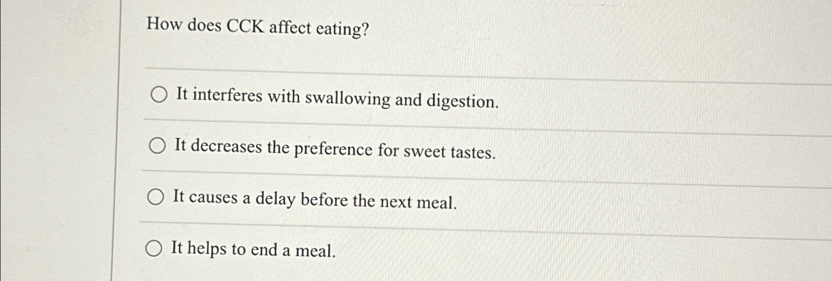 Solved How does CCK affect eating?It interferes with | Chegg.com