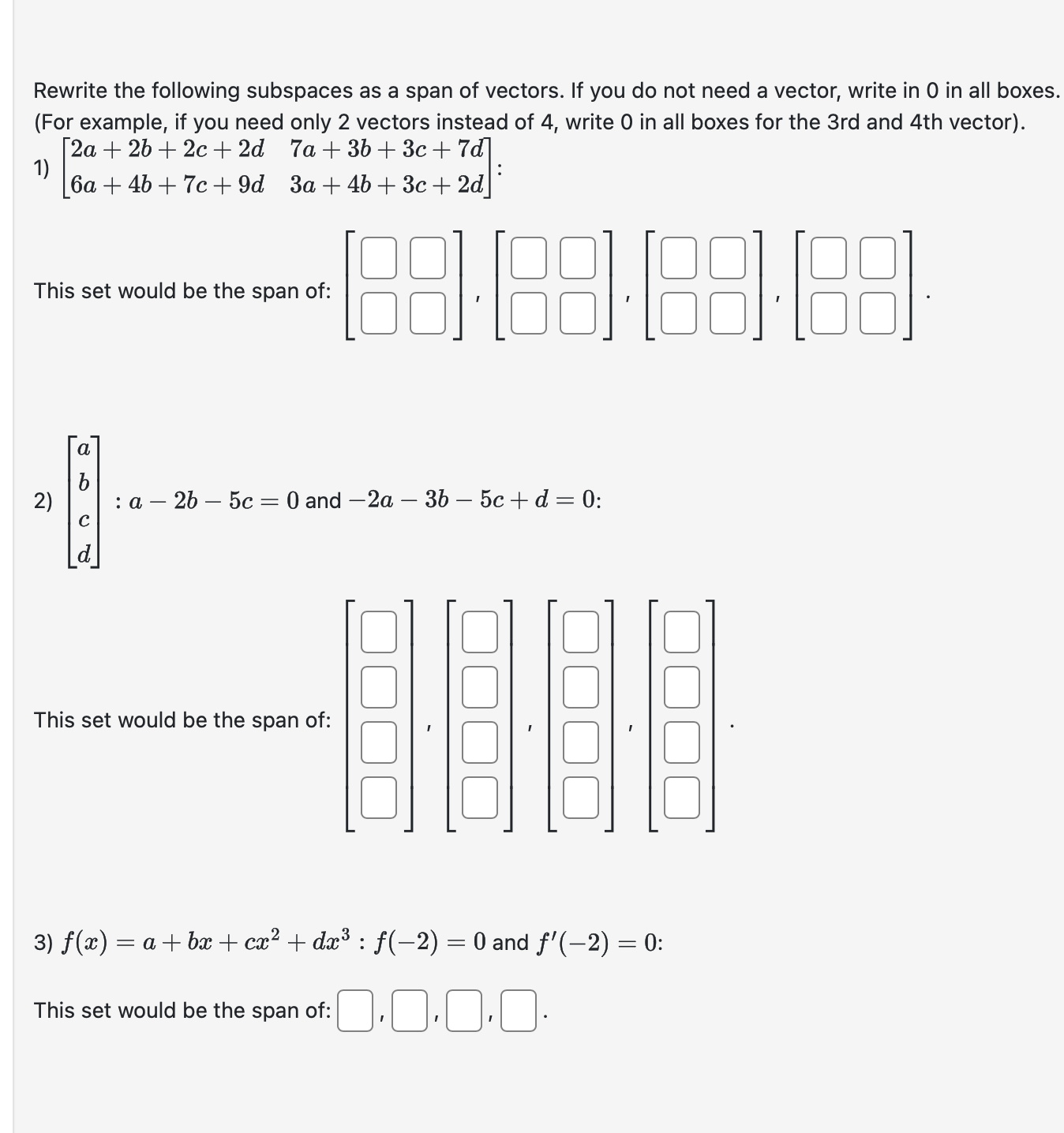 Solved Rewrite the following subspaces as a span of vectors. | Chegg.com