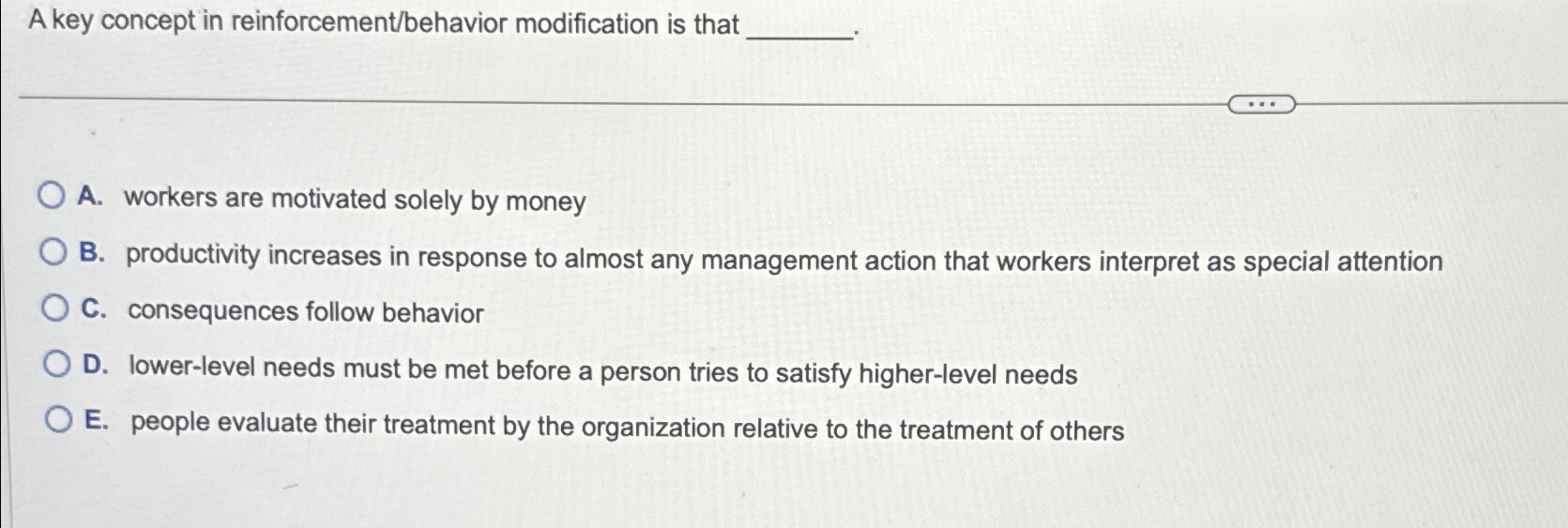 Solved A key concept in reinforcement/behavior modification | Chegg.com