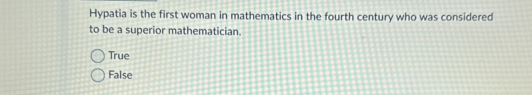 Hypatia is the first woman in mathematics in the | Chegg.com