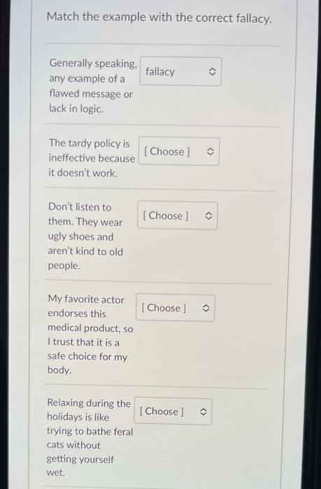 Solved Match the example with the correct fallacy. fallacy | Chegg.com