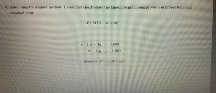 Solved 4. Solve using the simplex method. Please first | Chegg.com