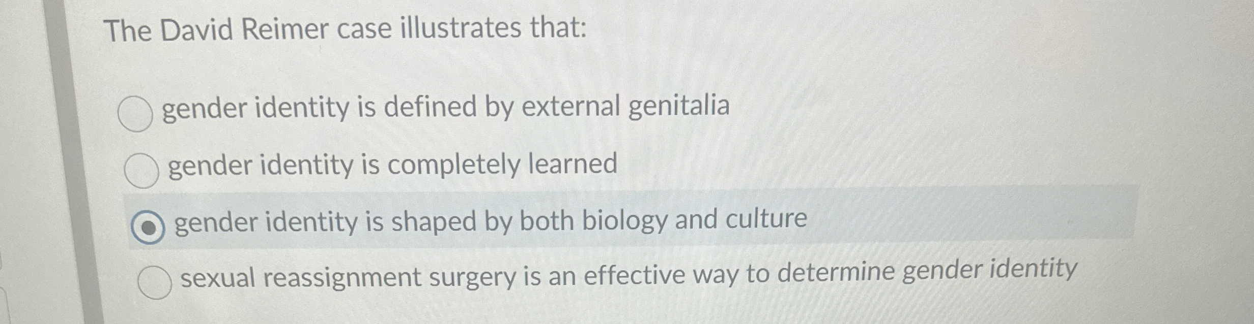 Solved The David Reimer case illustrates that:gender | Chegg.com