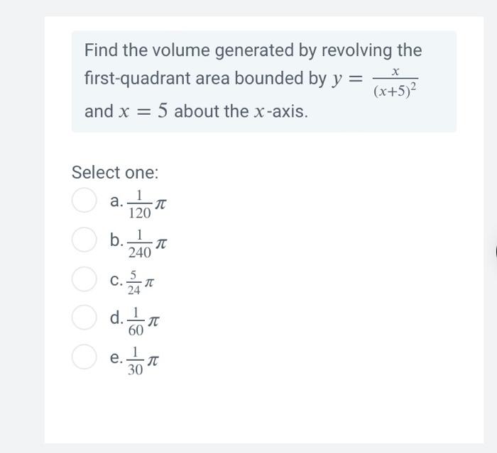 Solved Find the volume generated by revolving the | Chegg.com