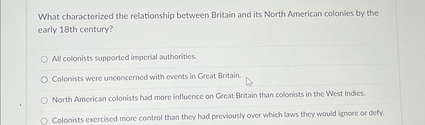 Solved What characterized the relationship between Britain | Chegg.com